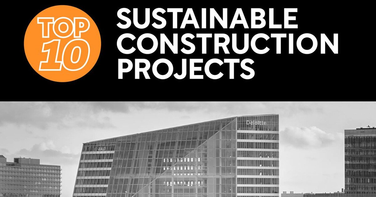 Top 10: Sustainable Construction Projects | Sustainability Magazine