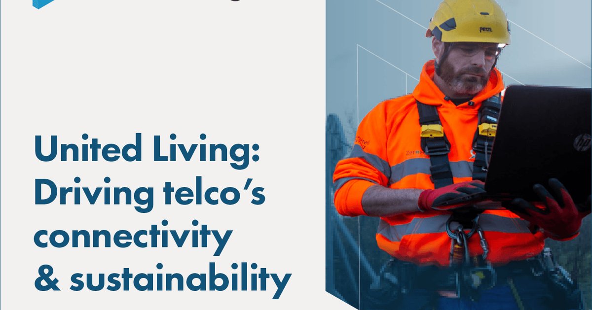 United Living: Driving Telco’s Connectivity & Sustainability | Telco ...