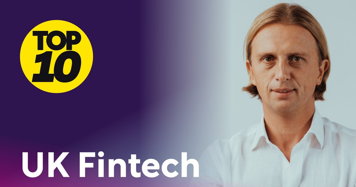Top 10: UK CEOs to Watch in Fintech | FinTech Magazine