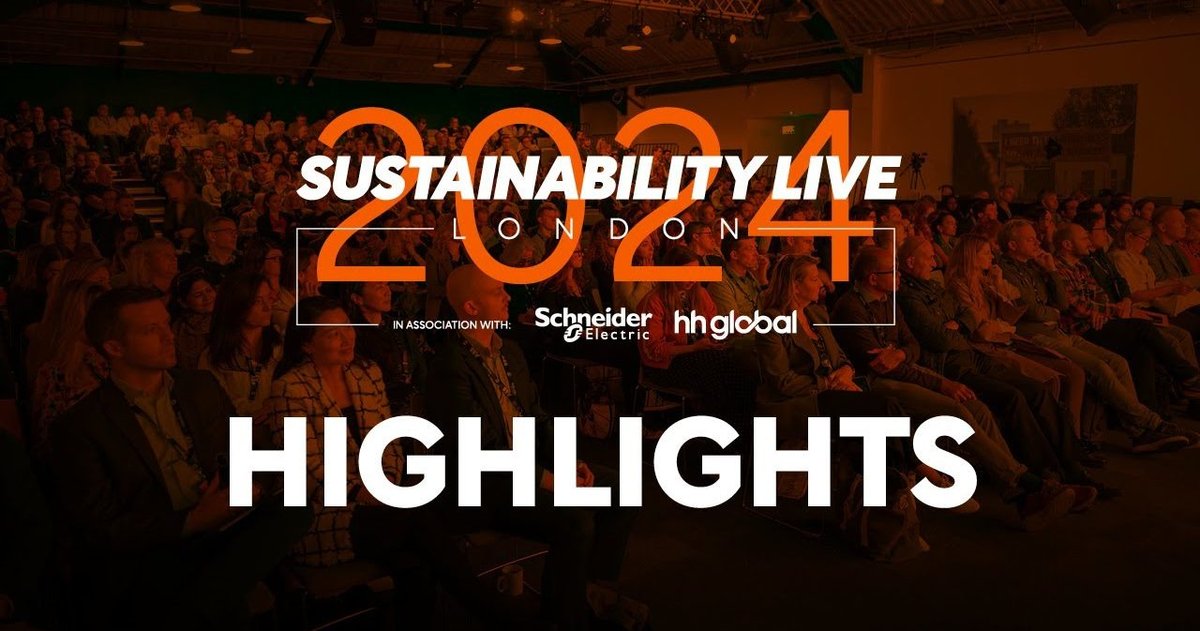 Highlights: Sustainability LIVE London Global Summit 2024 ...