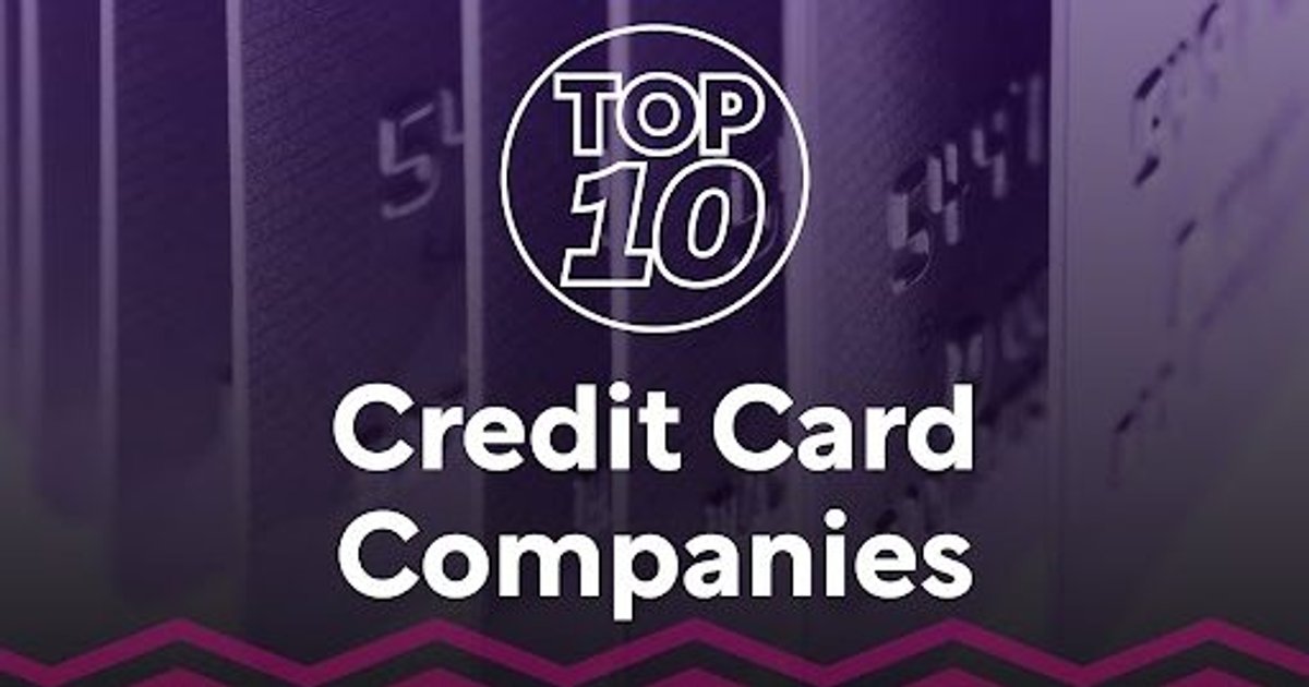 Top 10: Credit Card Companies | FinTech Magazine