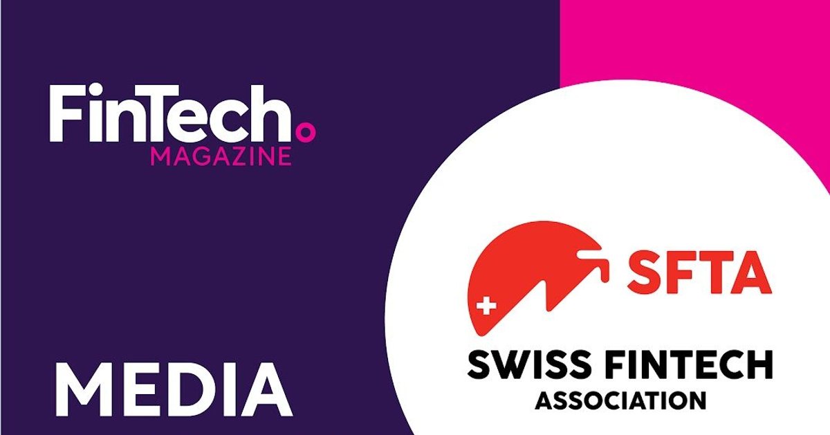 FinTech Magazine Partners with Swiss FinTech Association | FinTech Magazine