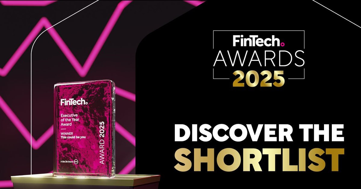 REVEALED: The Global FinTech Awards 2025 Shortlist | FinTech Magazine