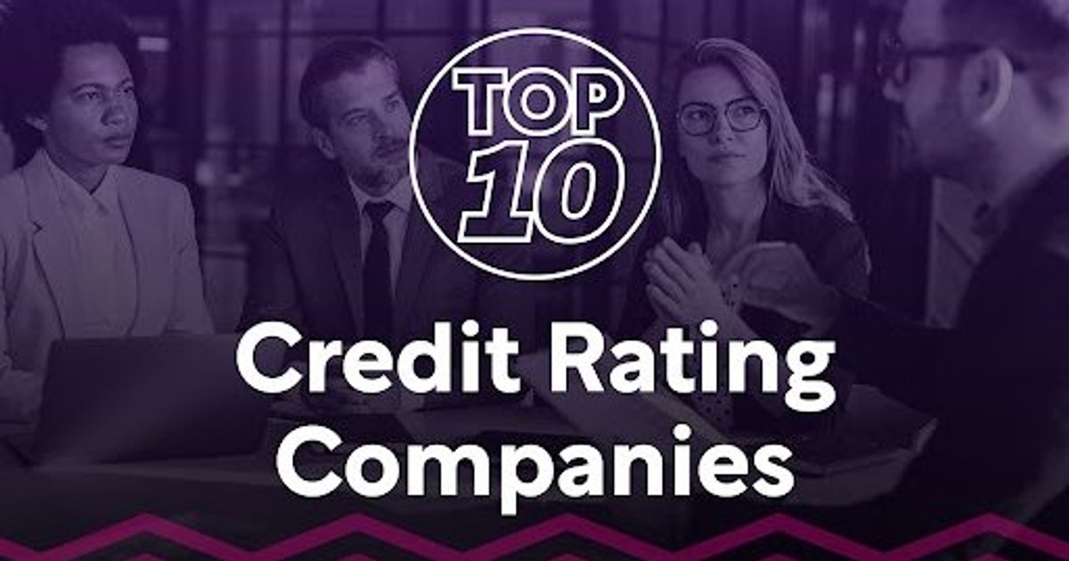 Top 10: Credit Rating Companies | FinTech Magazine