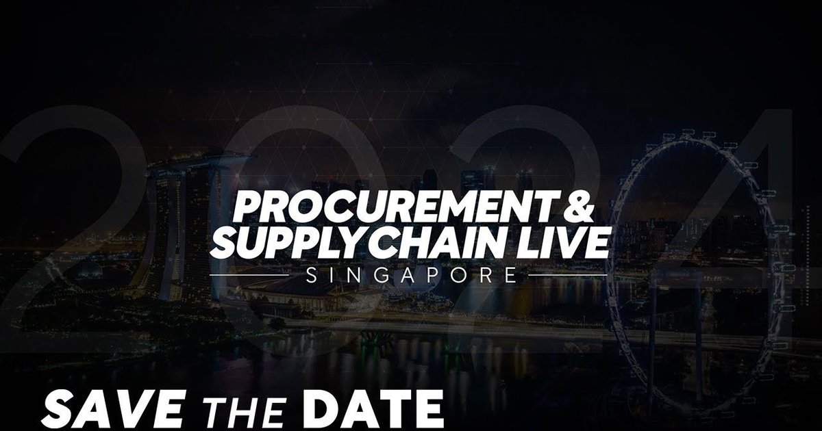 Procurement Supply Chain Live Singapore Virtual Procurement Magazine