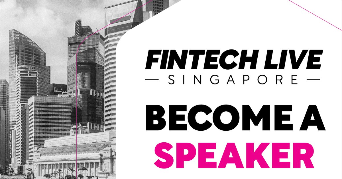 FinTech LIVE Singapore - Become a Speaker | FinTech Magazine