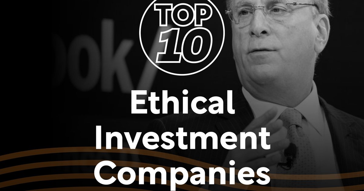 Top 10: Ethical Investment Companies | Sustainability Magazine