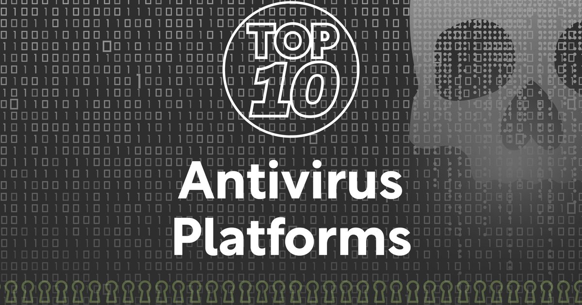 Top 10 Antivirus Platforms | Cyber Magazine