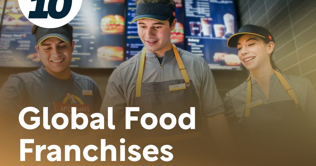 Top 10: Global Food Franchises | Food and Drink Digital