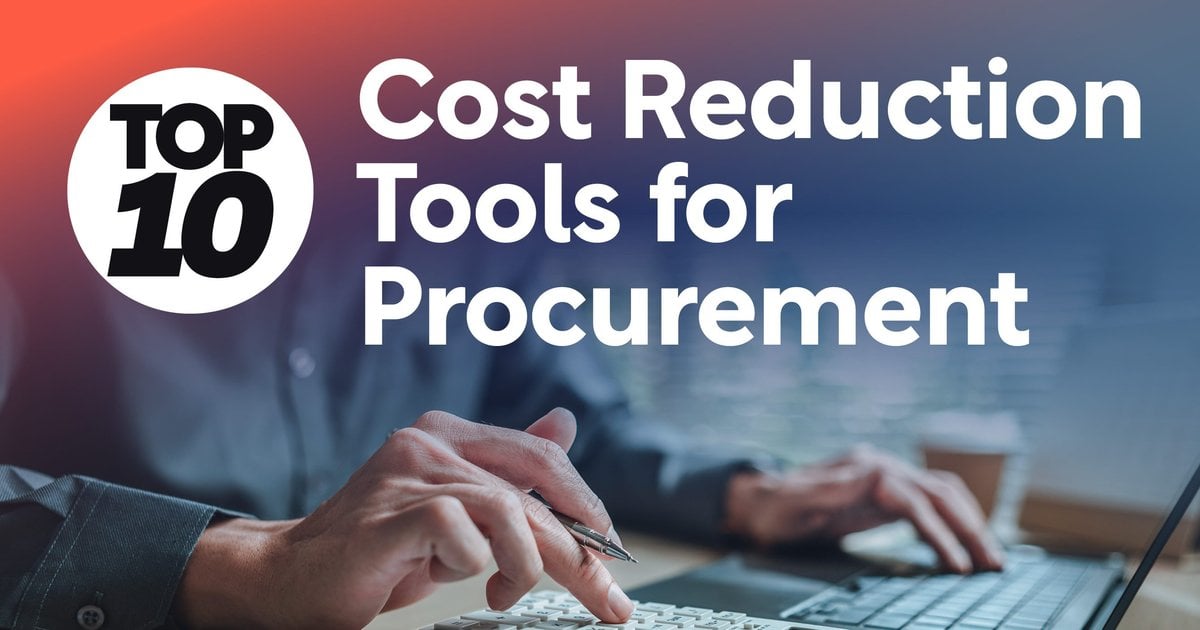 Top 10: Procurement Tools to Reduce Costs | Procurement Magazine