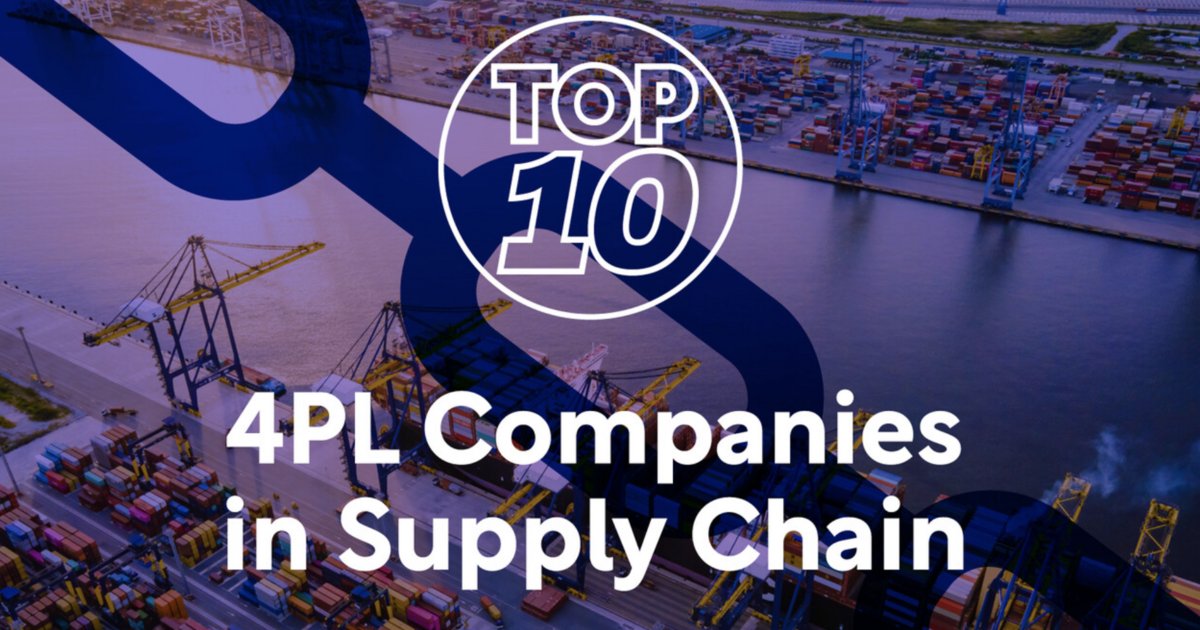 Top 10 4PL providers in Europe | Supply Chain Magazine