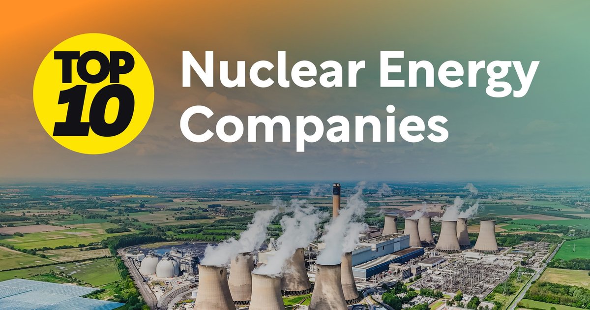 Top 10: Nuclear Energy Companies | Sustainability Magazine