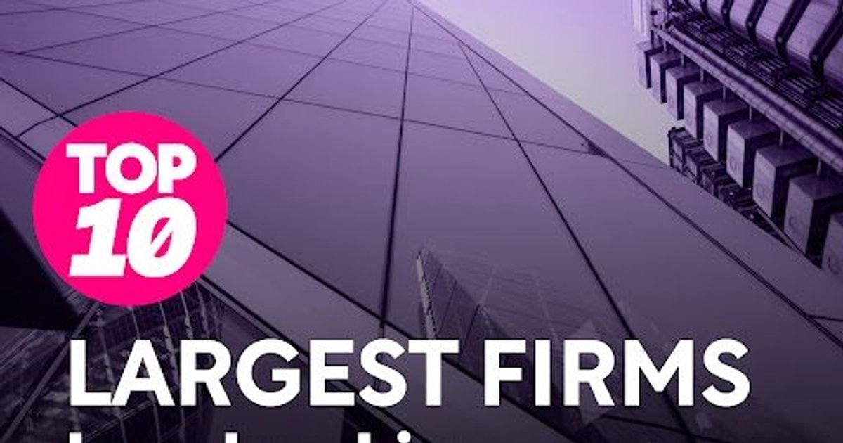 Top 10: Largest Firms Involved in Financial Services | FinTech Magazine