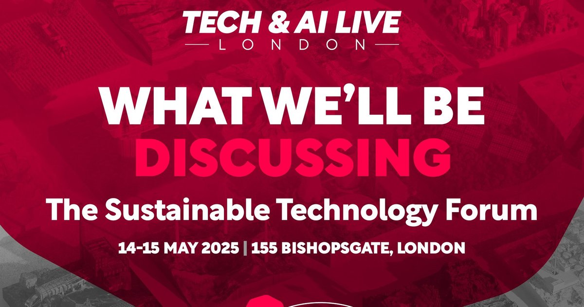 Tech & AI LIVE London - The Sustainable Technology Forum | Technology ...