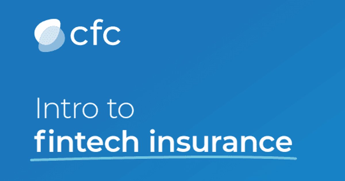 CFC: Intro to fintech insurance | FinTech Magazine