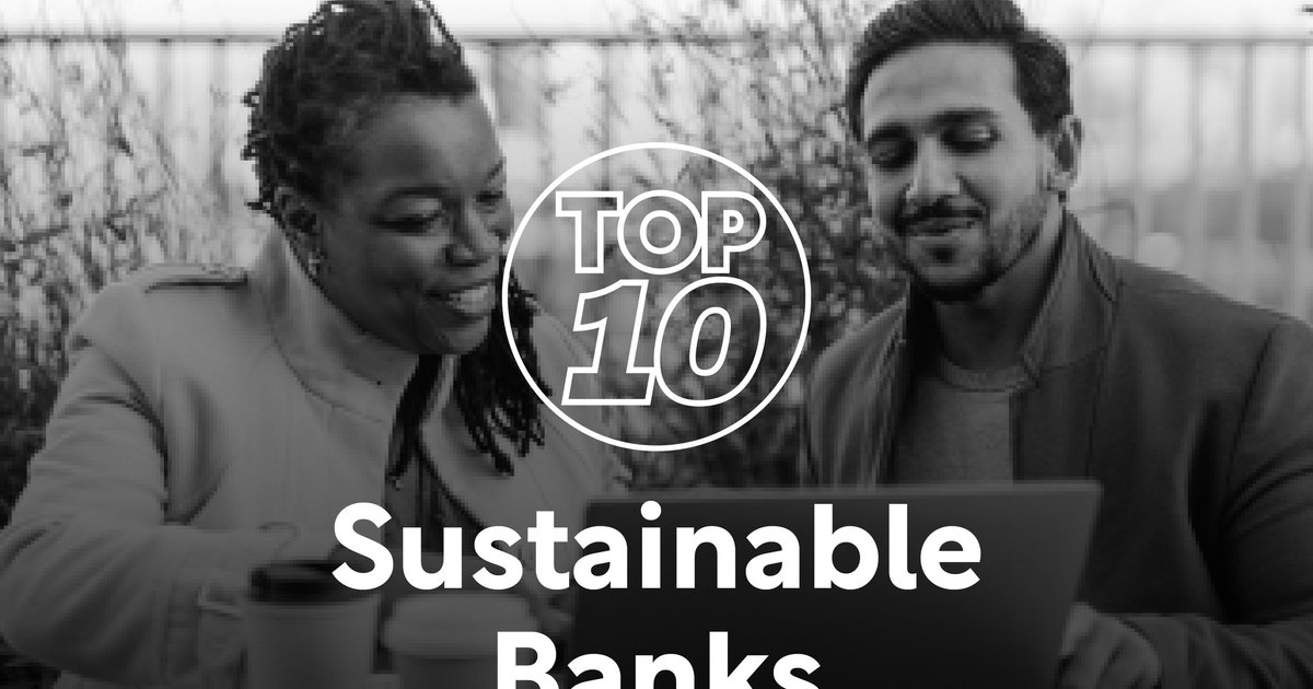 Top 10: Sustainable Banks | Sustainability Magazine