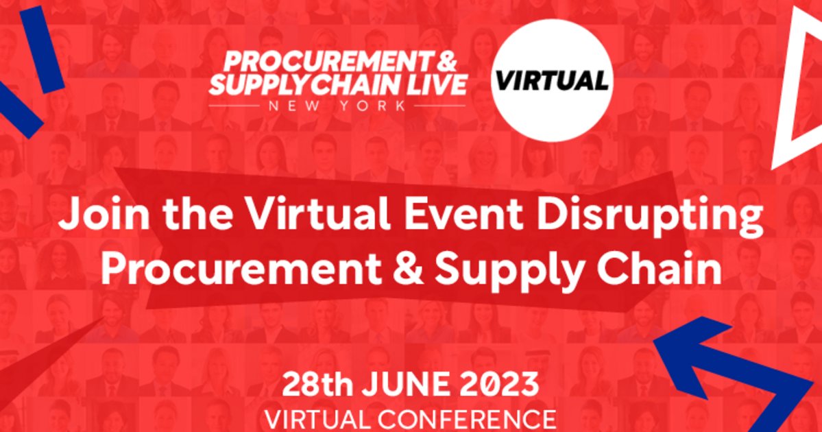 Procurement & SupplyChain LIVE Virtual | Supply Chain Digital