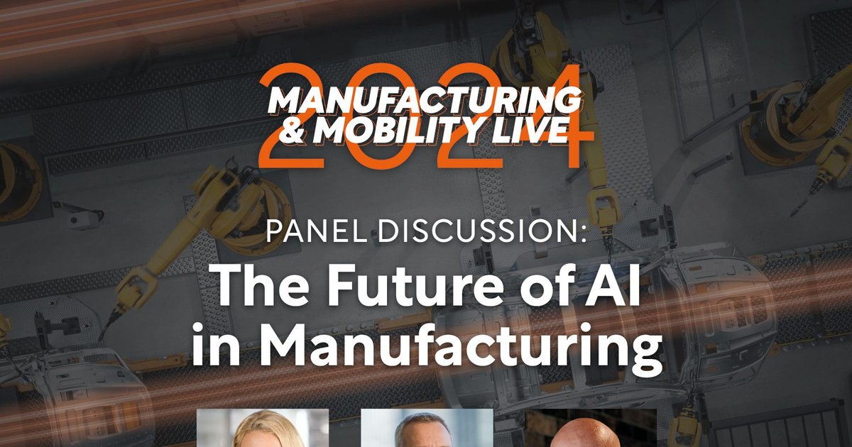 Manufacturing & Mobility LIVE: The Future of AI | Manufacturing Digital