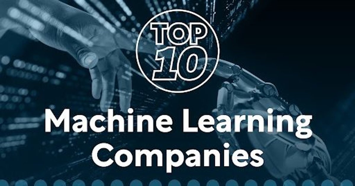 Top 10: Machine Learning Companies | AI Magazine