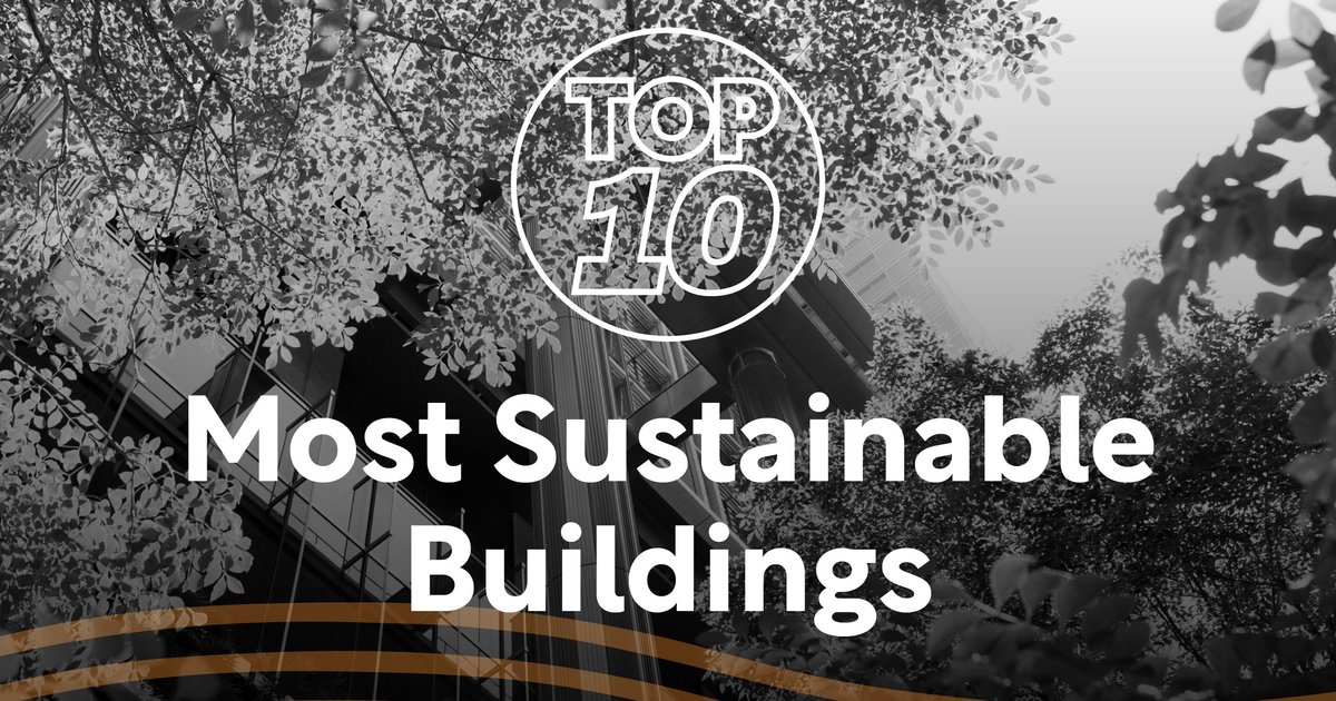 Top 10: Most Sustainable Buildings | Sustainability Magazine