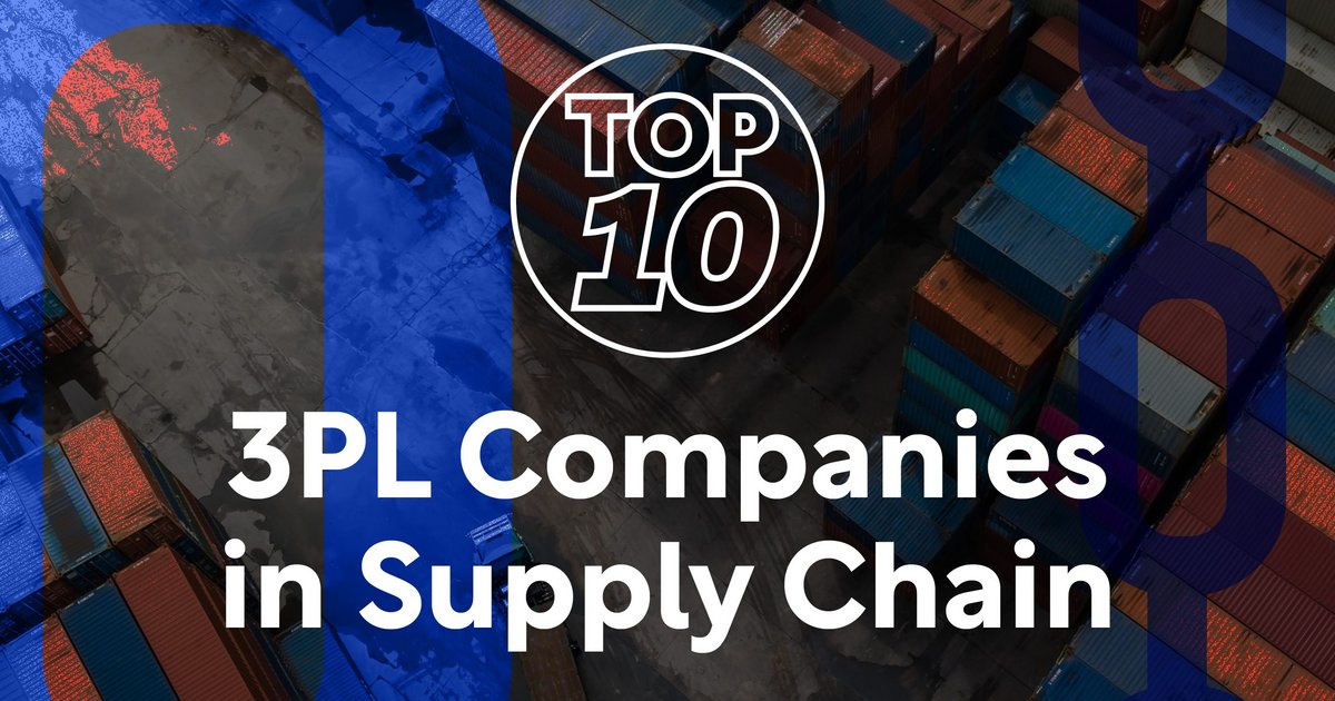 Top 10 3PL companies in supply chain | Supply Chain Magazine