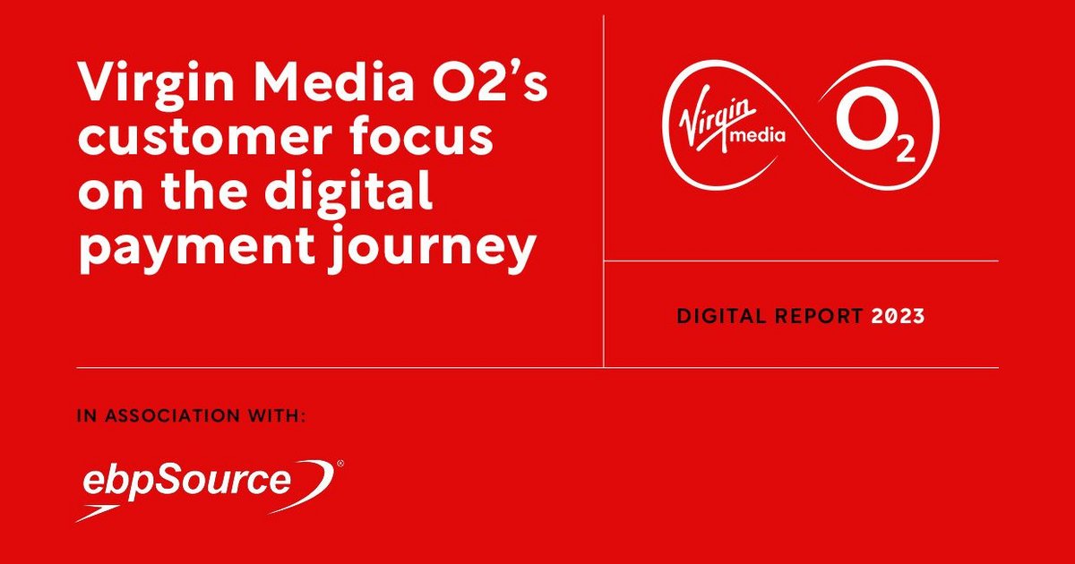 Virgin Media O2’s customer focus on digital payment journey | Telco ...
