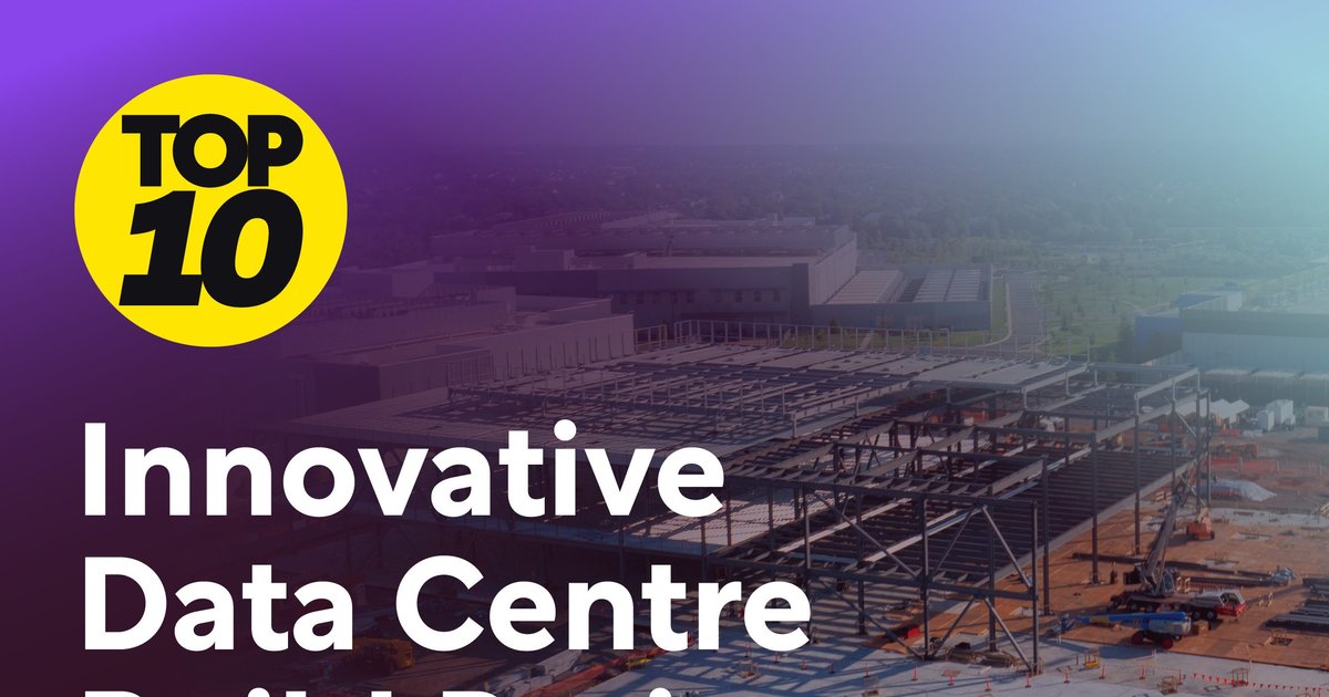 Top 10: Innovative Data Centre Build Projects of the Year | Data Centre ...