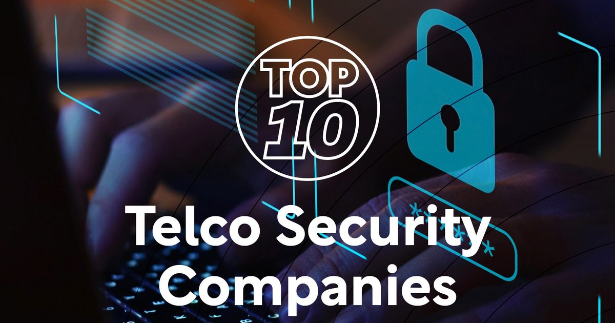 Top 10 telco security companies | Telco Magazine