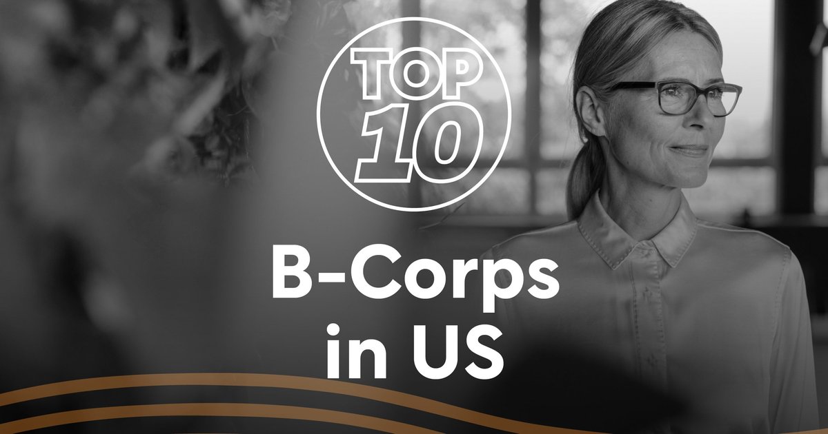 Top 10: B Corps in the US | Sustainability Magazine