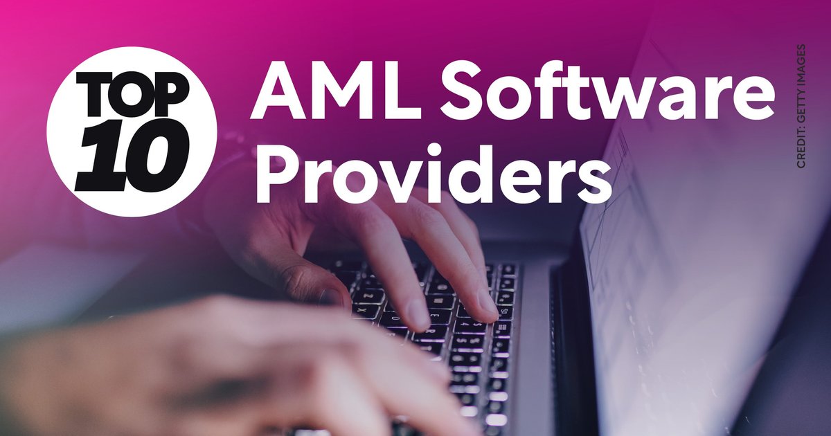 Top 10: AML Software Providers | FinTech Magazine