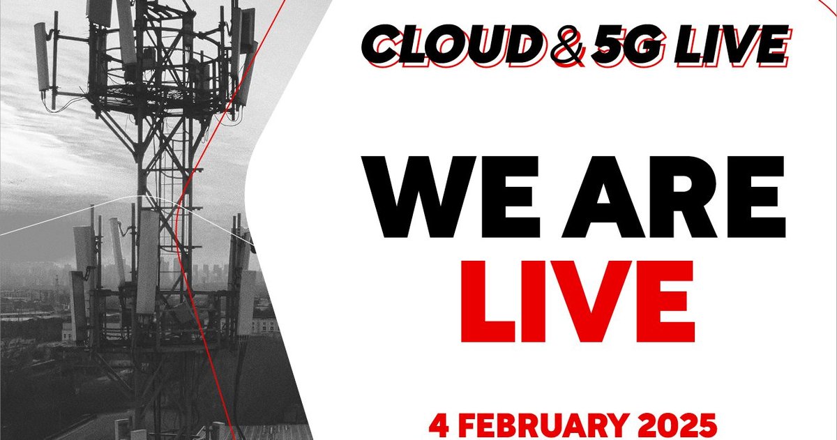 We Are LIVE NOW - Cloud & 5G LIVE | Telco Magazine