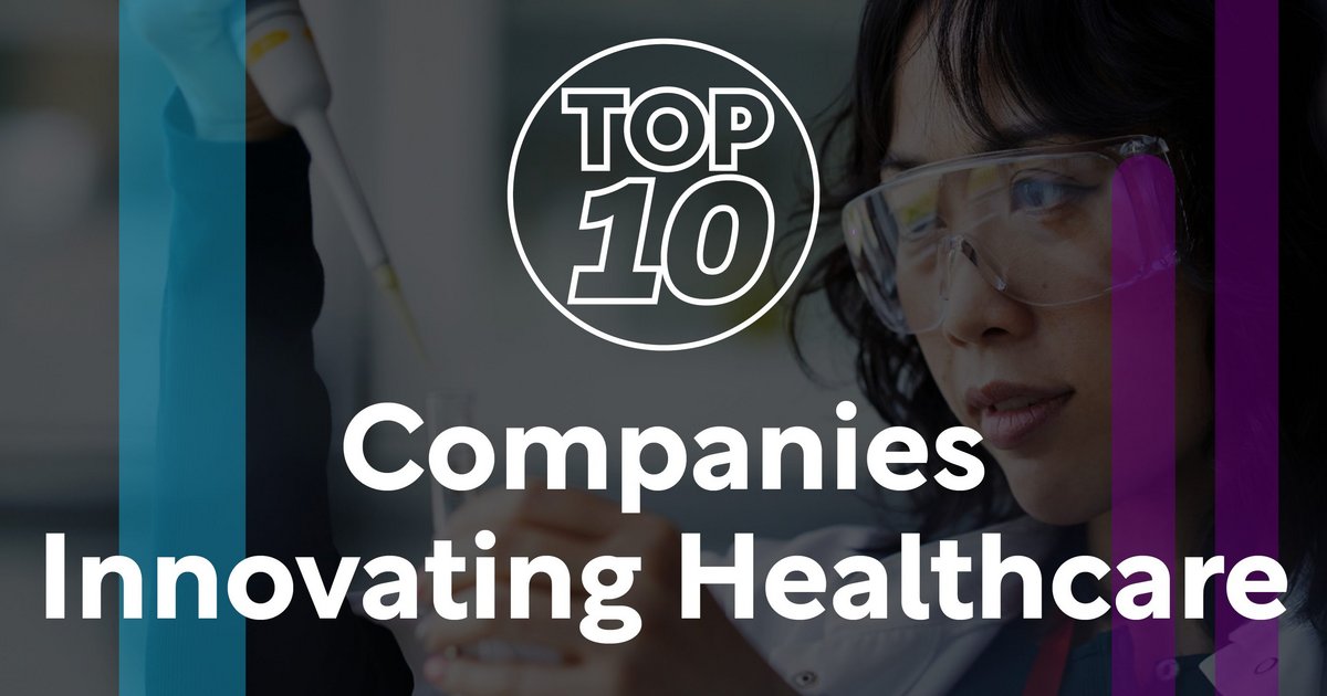 Top 10: Companies innovating healthcare | Technology Magazine