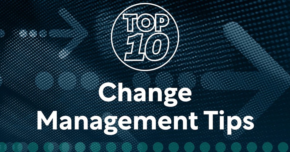 Top 10 Change Management Tips | AI Magazine