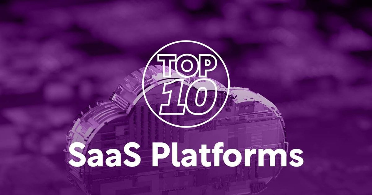 Top 10 Saas Platforms Technology Magazine