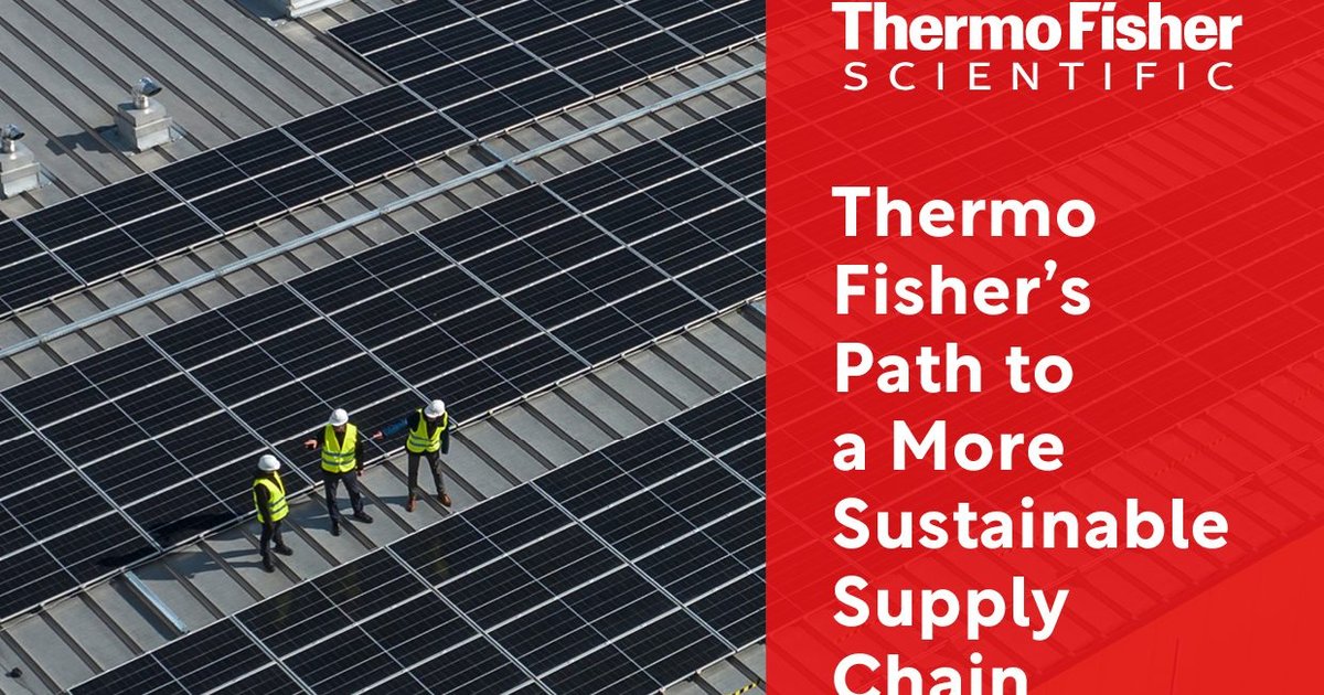 Thermo Fisher’s Sustainable Supply Chain Journey – Green Reporter