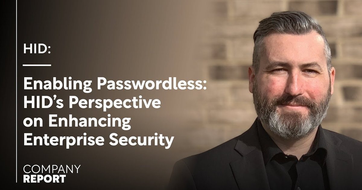 HID: Powering Trusted Identities | Technology Magazine