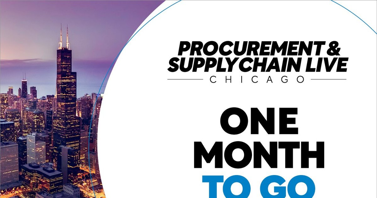 Just One Month Until Procurement & Supply Chain LIVE Chicago ...