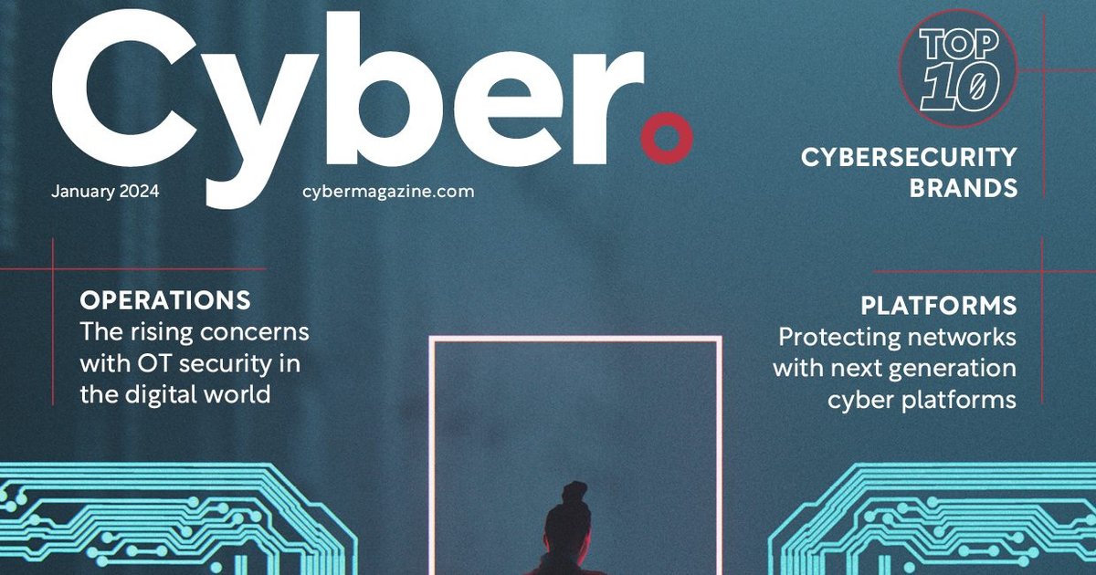 Cyber Magazine Covers 2024: Wrapping up the Year's Insights | Cyber ...