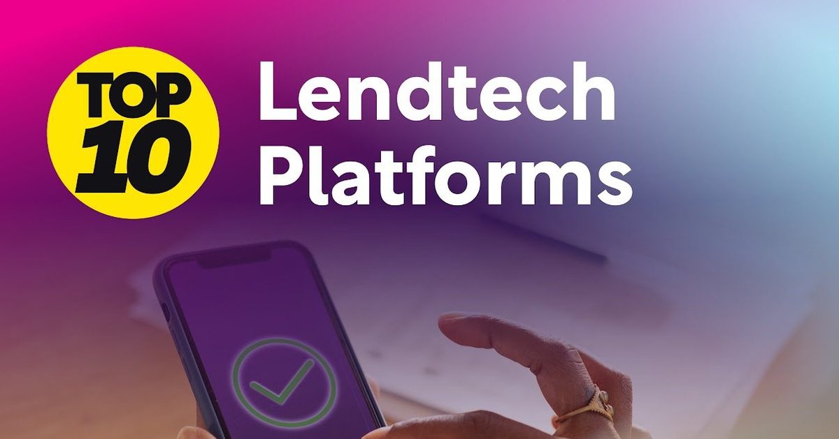 Top 10: LendTech Platforms | FinTech Magazine