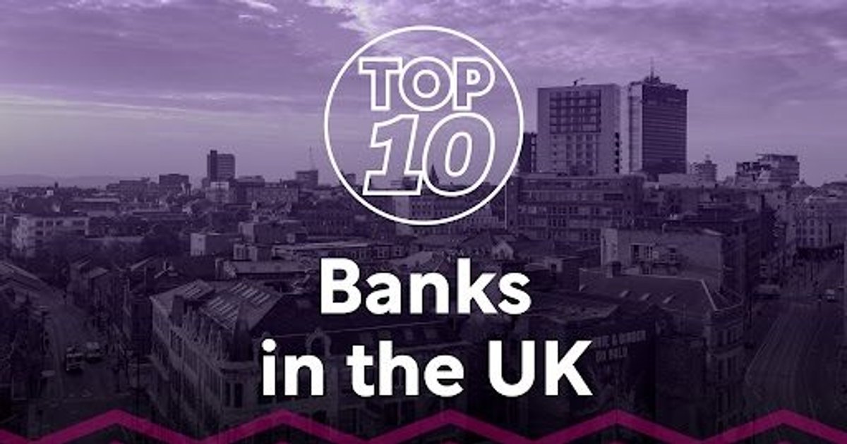 Top 10 Banks in the UK | FinTech Magazine
