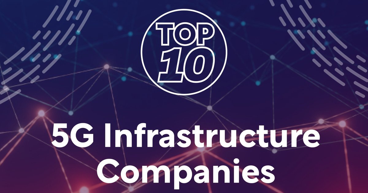 Top 10 5G Infrastructure Companies | Data Centre Magazine