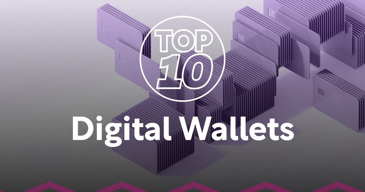 Top 10: Digital Wallets | FinTech Magazine Top 10: Digital Wallets | FinTech Magazine