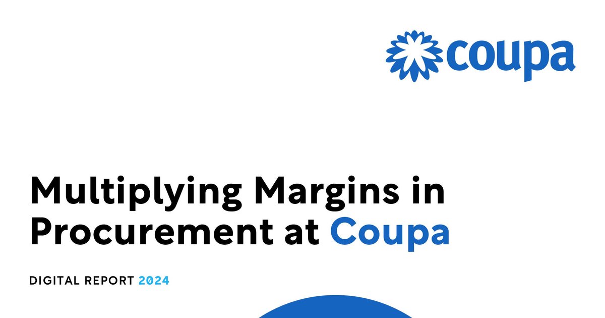 Multiplying Margins in Procurement at Coupa | Supply Chain Magazine