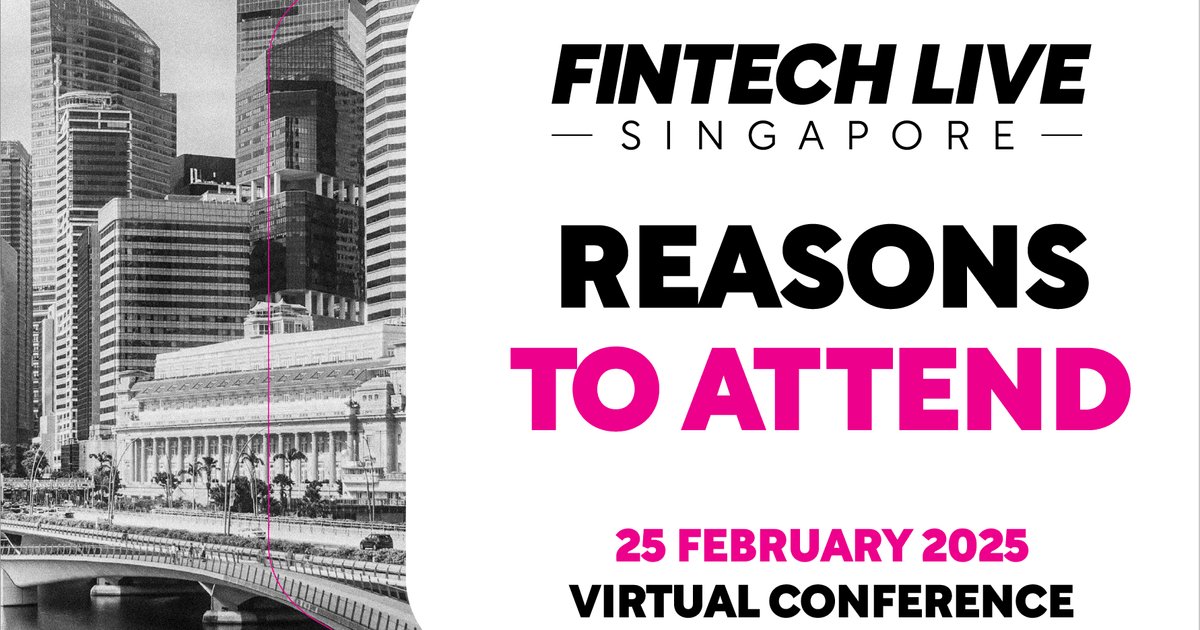 Why Should You Attend FinTech LIVE Singapore? | FinTech Magazine