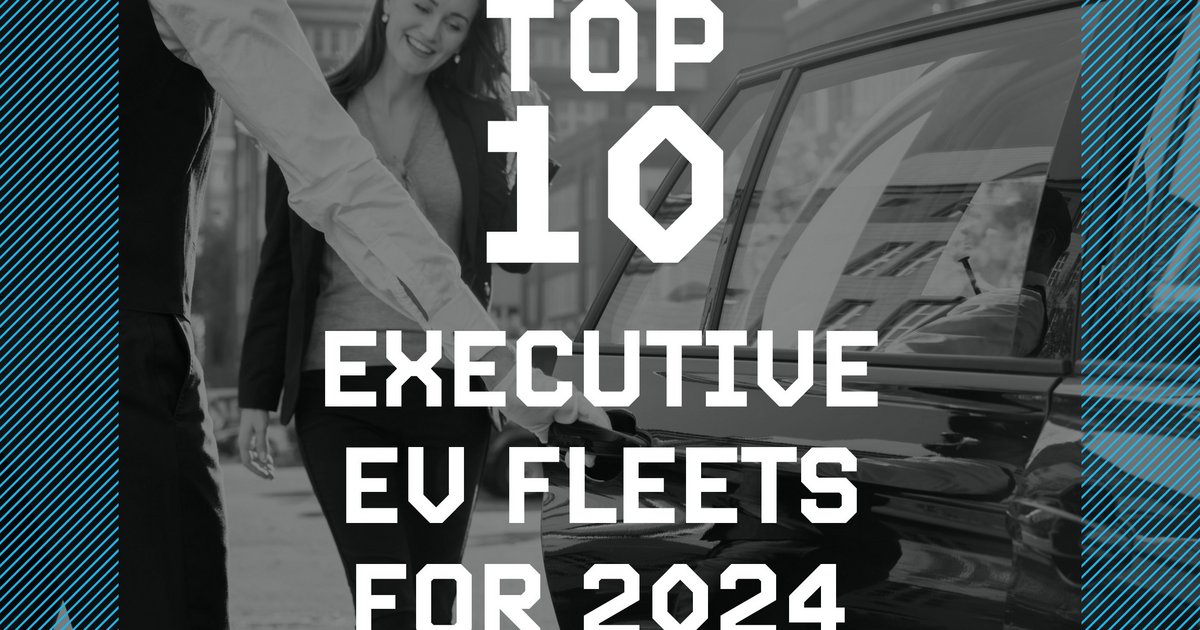 Top 10: Executive EV Fleets for 2024 | EV Magazine