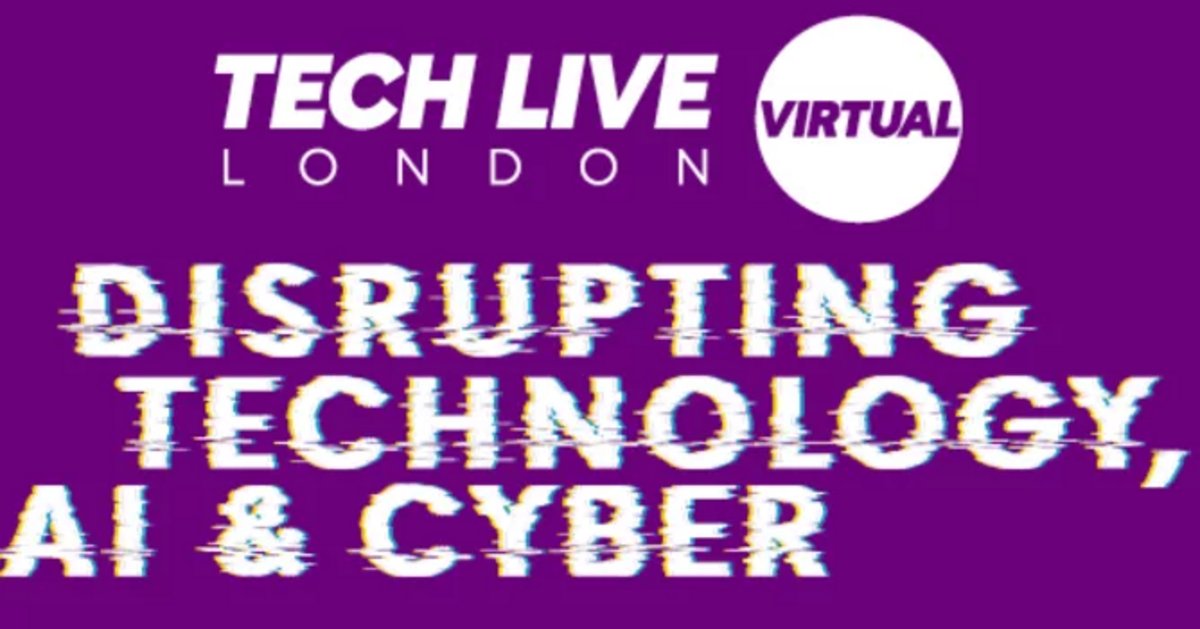 Tech LIVE Virtual: Hear from AI experts at today's event | AI Magazine