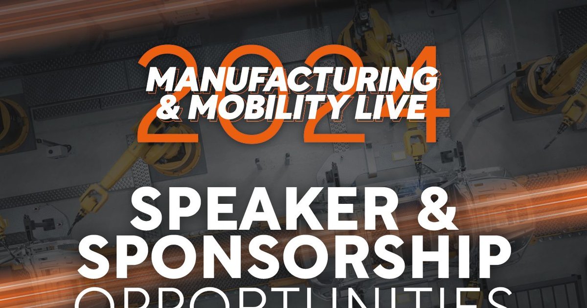 Want to Sponsor Manufacturing & Mobility LIVE in 2024? | Manufacturing Digital