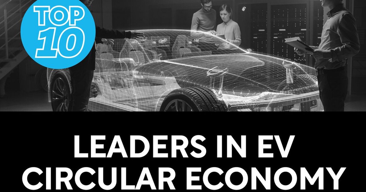 Top 10: Leaders in EV Circular Economy | EV Magazine