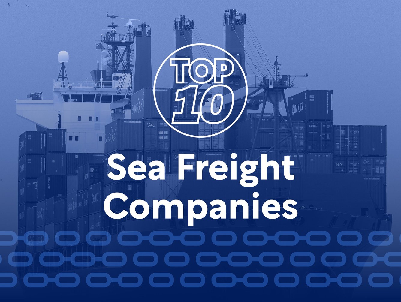 Top Ocean Cargo Companies OUR TOP TEN LIST: THESE SHIPPING COMPANIES