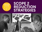 Top 10: Scope 2 Emission Reduction Strategies | Energy Magazine